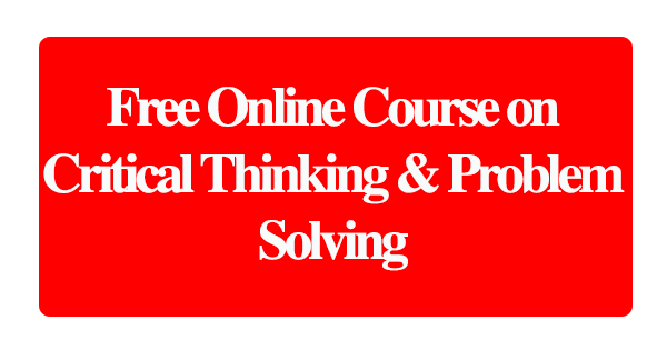Free Online Course on Critical Thinking & Problem Solving - OYA ...